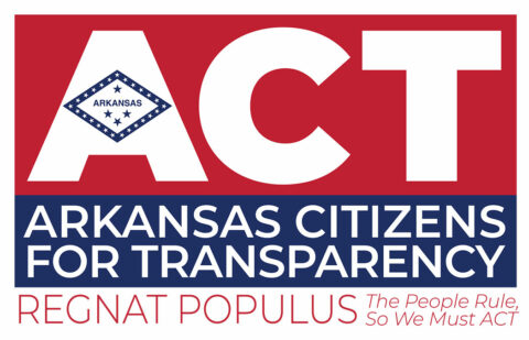 Arkansas Citizens for Transparency | Working to Protect Our Freedom of ...